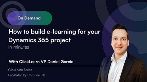 Webinar Dynamics 365 E Learning In Minutes ClickLearn
