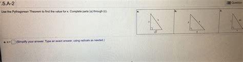 Solved A Use The Pythagorean Theorem To Find The Value Chegg Com