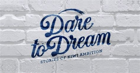 Watch Dare To Dream | Episodes | TVNZ OnDemand