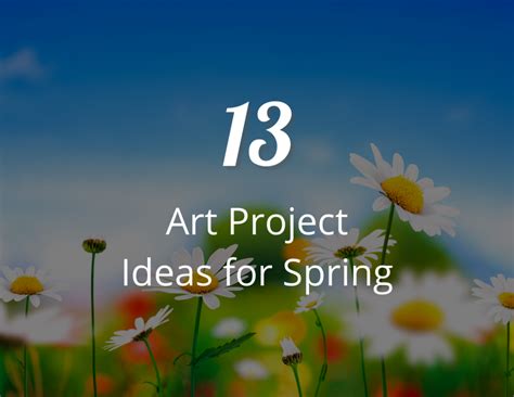 Spring Project Ideas