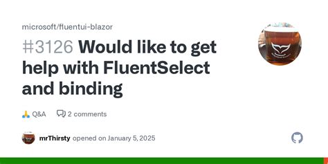 would like to get help with fluentselect and binding · microsoft