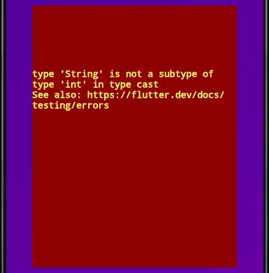 Type String Is Not A Subtype Of Type Int In Type Cast Dart