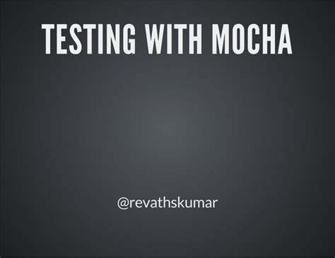Unit Testing With Mocha Ppt