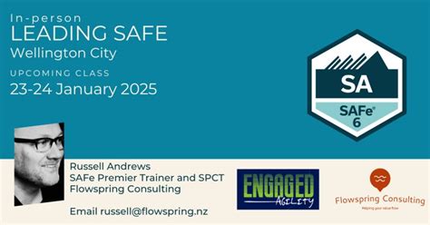 Agile Safe Scaledagileframework Newzealand Wellington Flowspring Consulting