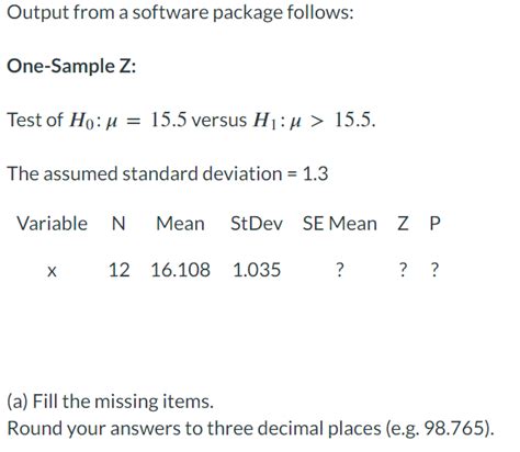 Solved Output From A Software Package Follows One Sample Z