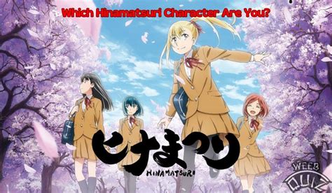 hinamatsuri anime quiz which hinamatsuri character are you weebquiz