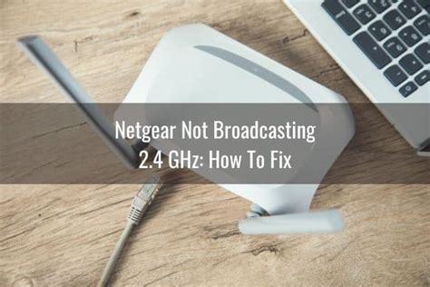 netgear router not broadcasting wifi or won t turn on ready to diy