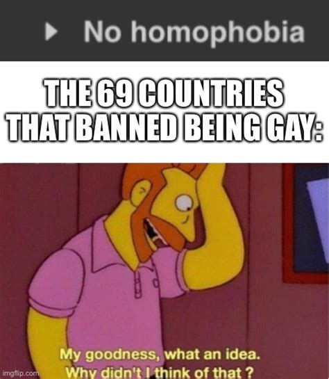 Image Tagged In My Goodness What An Idea Why Didnt I Think Of That