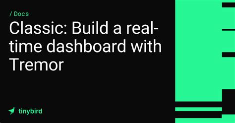 Classic Build A Real Time Dashboard With Tremor And Nextjs · Tinybird Docs