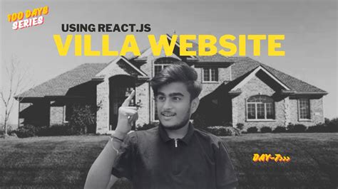Building A Real Estate Villa Selling Website With Reactjs 100 Days