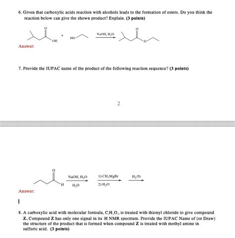 SOLVED: Given that carboxylic acids reaction with alcohols leads t0 the fomation of esters. Do ...