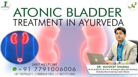 Atonic Bladder Treatment In Ayurveda Cure Atonic Bladder Signs