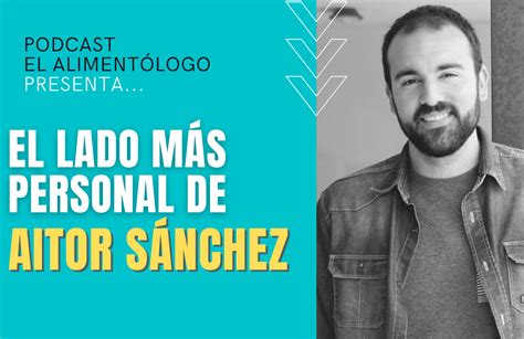 Aitor Sánchez Su Lado Más Personal Trayectoria Personalidad Carrefour Proyectos Futuros