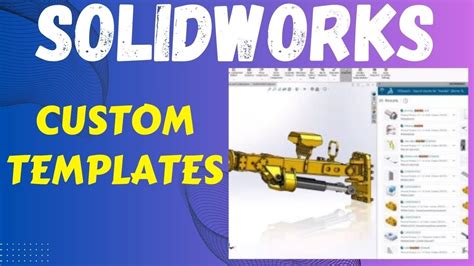 Boost Your Productivity With Solidworks Custom Templates Youtube