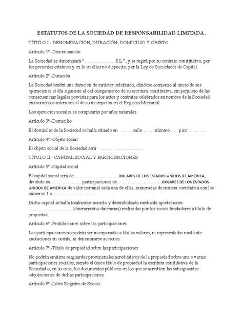 Estatutos SRL ESTATUTOS DE LA SOCIEDAD DE RESPONSABILIDAD LIMITADA TÍTULO I DENOMINACIÓN