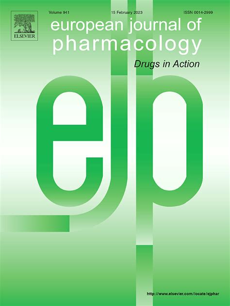医学sci推荐：european Journal Of Pharmacology 佩普学术