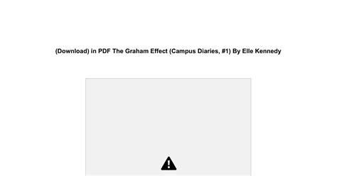 Pdf The Graham Effect Campus Diaries 1 By Elle Kennedypdf