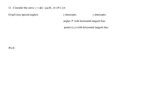 Solved 11 Consider The Curve R 4 1 Sin 050 S 27 Graph Chegg Com