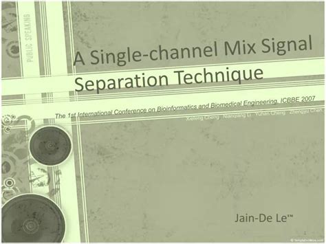 PPT A Single Channel Mix Signal Separation Technique PowerPoint Presentation ID