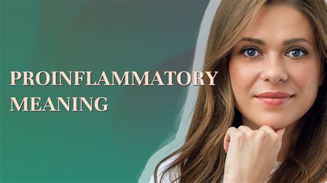 Proinflammatory Meaning Of Proinflammatory Youtube