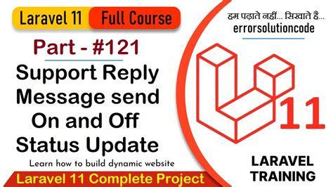 Laravel 11 Full Course 121 Support Reply Message Send On And Off