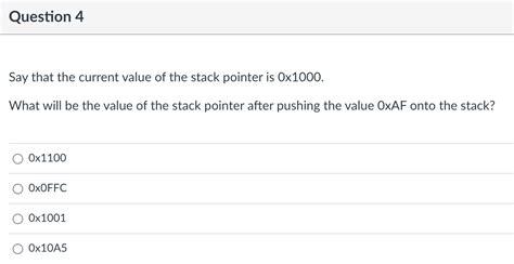 Solved Question Say That The Current Value Of The Stack Chegg