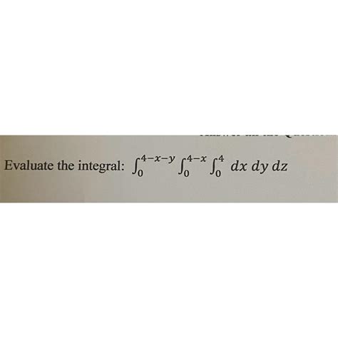 Solved Evaluate The Integral Chegg