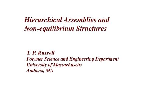 Ppt Hierarchical Assemblies And Non Equilibrium Structures Powerpoint