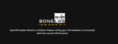 Bonelab Openxr Runtime Failed To Initialize