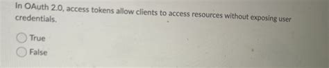 solved in oauth 2 0 ﻿access tokens allow clients to access