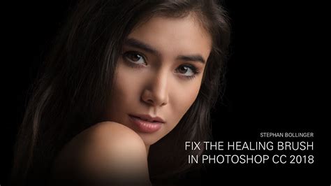 Fix The Healing Brush In Photoshop CC2018 YouTube