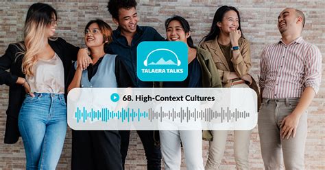 Mastering High Context Cultures For Effective Communication Talaera