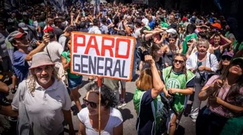 La Cgt Confirmó Un Paro General Para El 9 De Mayo Y Una Movilización El