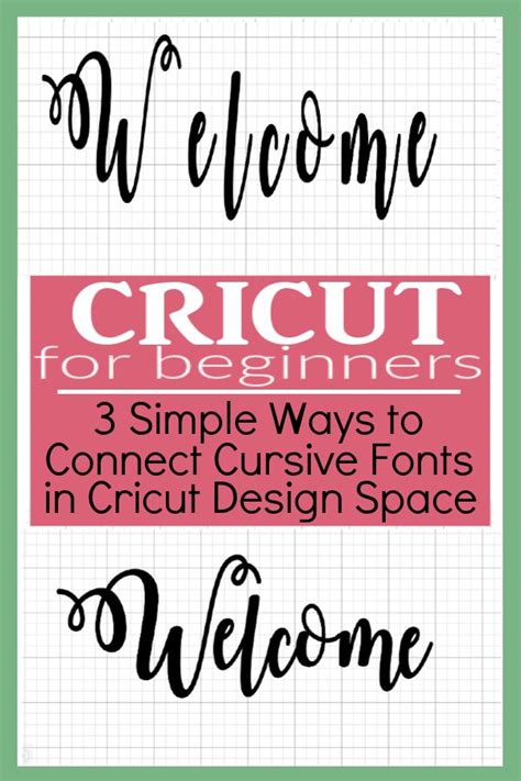 Simple Ways To Connect Cursive Font In Cricut Design Space Cursive Fonts Cricut Fonts