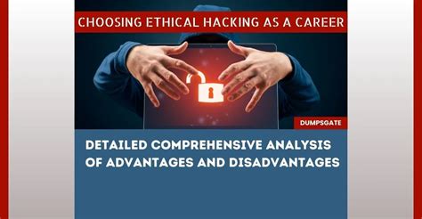 Choosing Ethical Hacking As A Career Detailed Comprehensive Analysis Of Advantages And