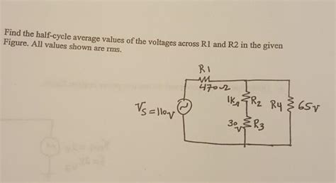 Solved Find The Half Cycle Average Values Of The Voltages