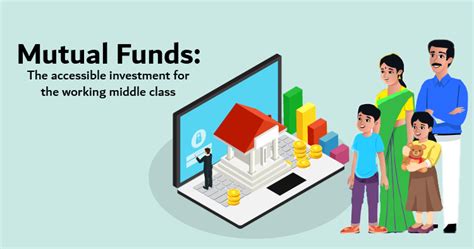 Mutual Funds The Accessible Investment For The Working Middle Class