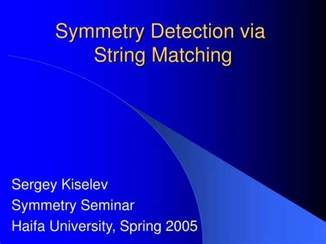 Ppt Symmetry Detection Via String Matching Powerpoint Presentation