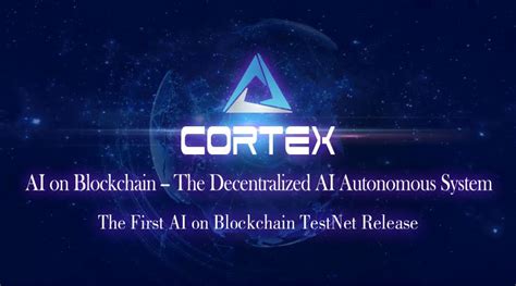 Cortex Releases The Worlds First Ai On Blockchain Testnet Newsbtc