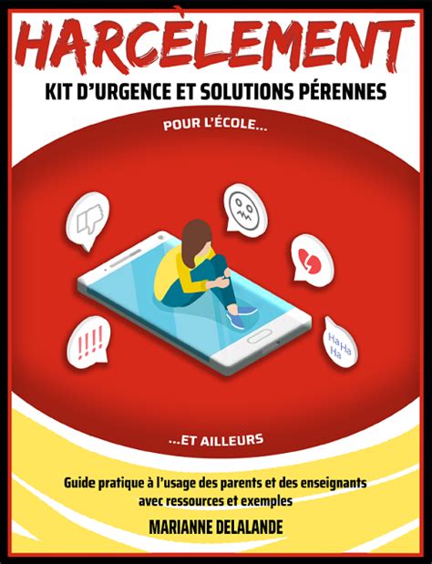 Éradiquer le harcèlement en isolant chacun de ses ressorts et en