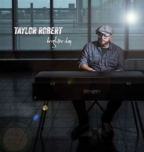 Review Taylor Robert Brighter Day” • Americana Highways