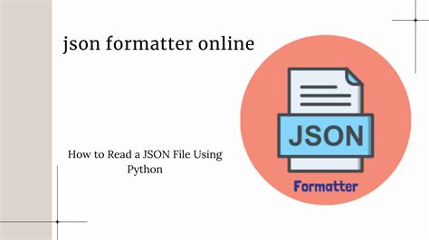 How To Read A Json File Using Python Json Has B