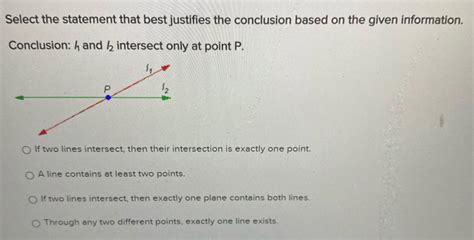 Solved Select The Statement That Best Justifies The Conclusion Based