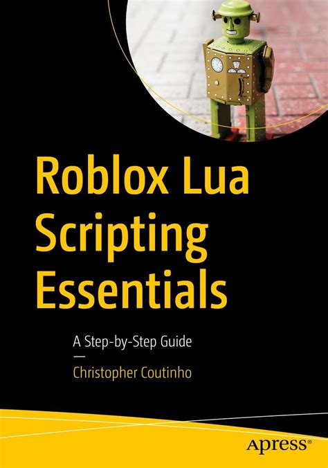 roblox lua scripting essentials a step by step guide ebook coutinho