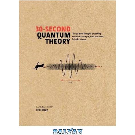 خرید و قیمت دانلود کتاب 30 Second Quantum Theory The 50 Most Thought