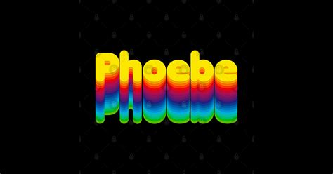 Rainbow Layers Phoebe Name Label Rainbow Layers Phoebe Name Label Sticker TeePublic
