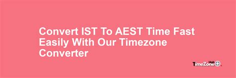 IST To AEST Timezone Time Converter