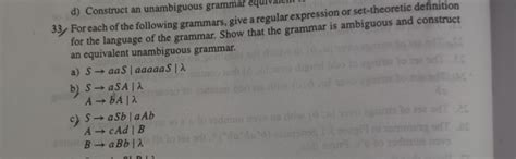 solved d construct an unambiguous grammar equivalent 33