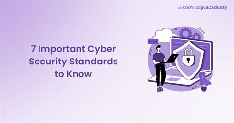 Understanding 7 Essential Cyber Security Standards