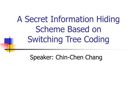 Ppt A Secret Information Hiding Scheme Based On Switching Tree Coding